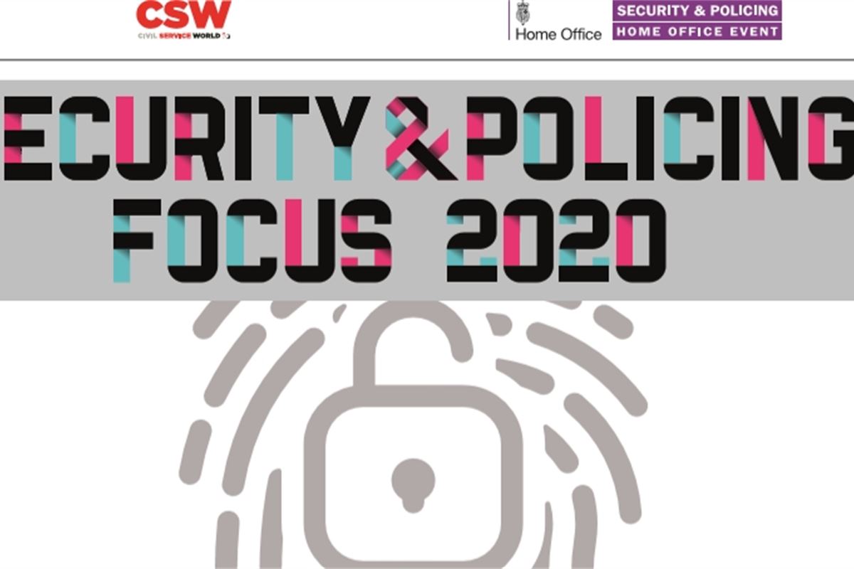 Security & Policing Focus 2020: keeping the UK safe from harm