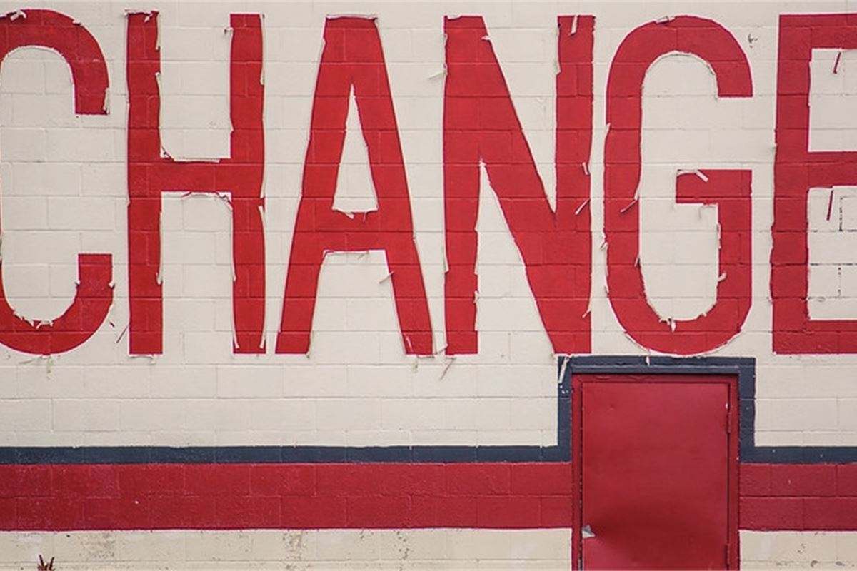 Every improvement is a change – but not every change is an improvement